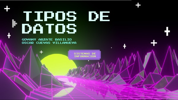 TIPOS DE DATOS | Genially