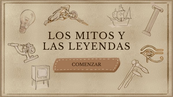 MITOS Y LEYENDAS | Genially