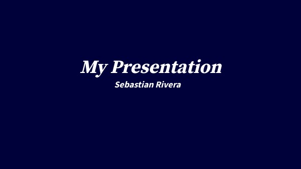 My Presentation