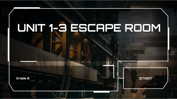 Unit 1-3 Escape Room grade 8 | Genially