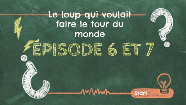 Episode 8 et 9 | Genially