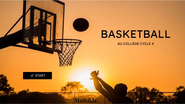 Cycle 4 basketball | Genially