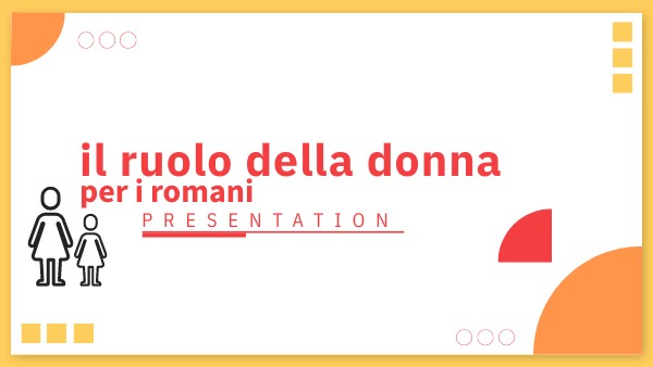 la donna in epoca romana | Genially