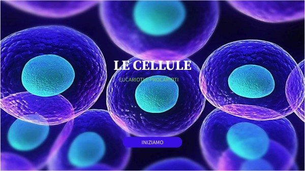 Presentazione sulle cellule | Genially