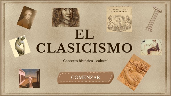 EL CLASICISMO. CONTEXTO HISTÓRICO | Genially