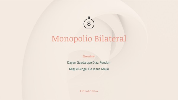 Monopolio Bilateral | Genially