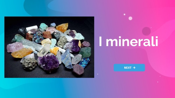 I minerali | Genially