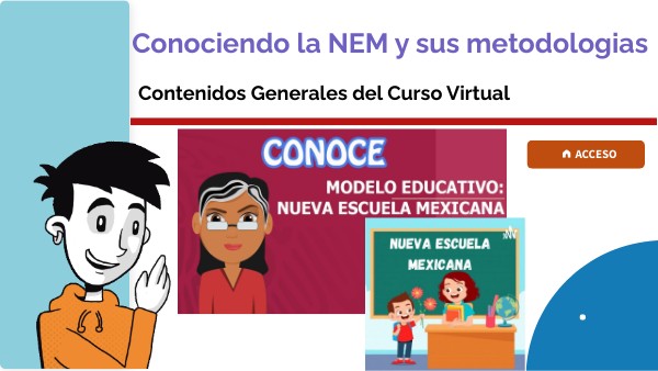 Conociendo la NEM y sus metodologías | Genially
