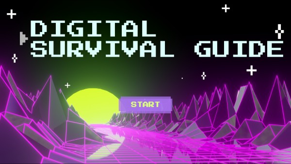 Digital survival guide