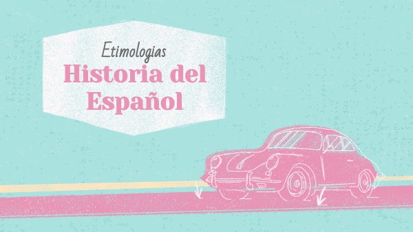 Origen e Historia del Español