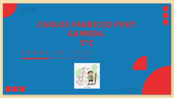 EXAMEN_CARLOS_POOT_TICS