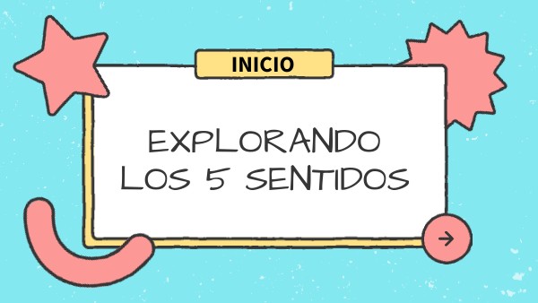 EXPLORANDO LOS 5 SENTIDOS