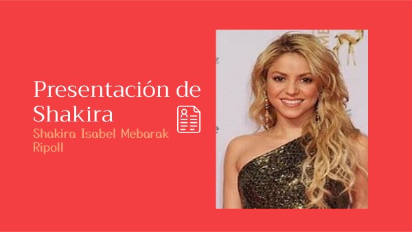 Présentation Shakira Espagnol | Genially