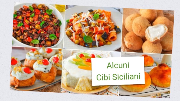 Alcuni Cibi Siciliani | Genially