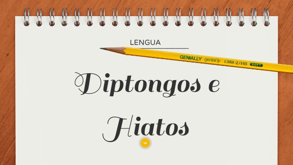 Diptongos e Hiatos