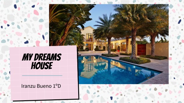 my dreams house | Genially