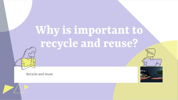 Recycle and Reuse