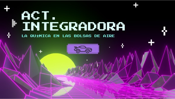 Act integradora | Genially