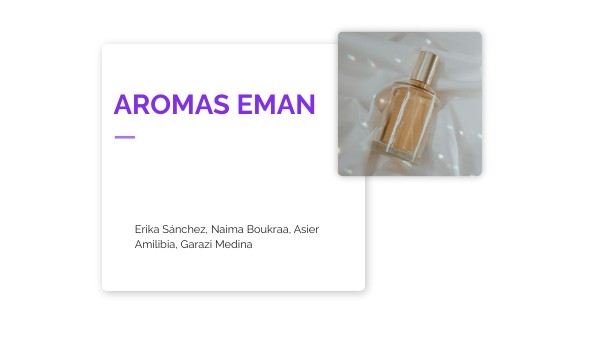 AROMAS EMAN SI | Genially