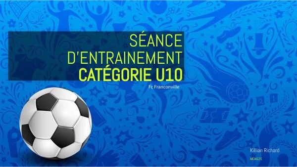 Séance d'entraînement u10 | Genially