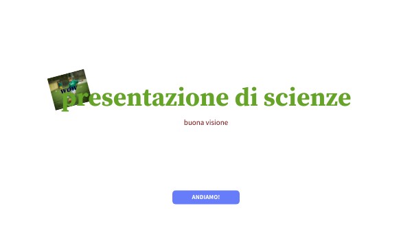 presentazione di scienze | Genially