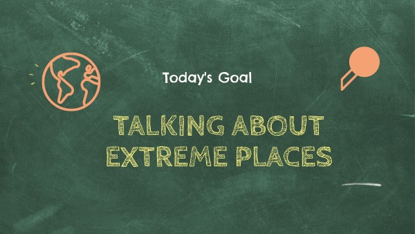 Extreme places | Genially