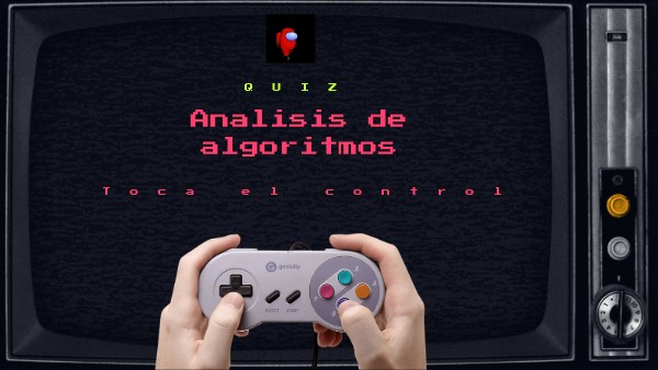 Quiz Analisis de algoritmos | Genially