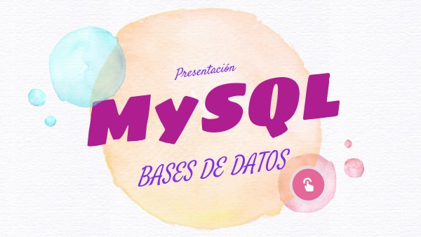 PRESENTACIÓN MySQL | Genially