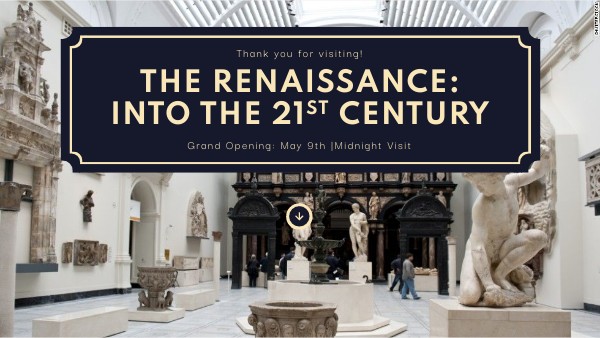 Renaissance Into the 21st Century | Genially
