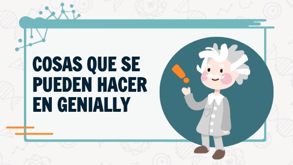 Cosas que se pueden hacer en genially | Genially