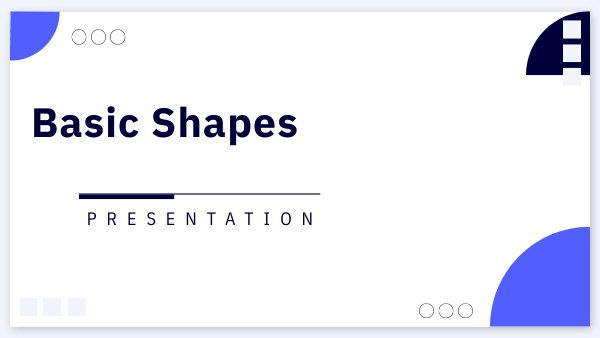 BASIC SHAPES PRESENTATION