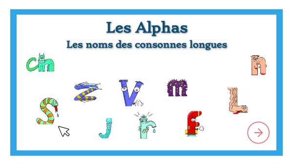 Les alphas - Les consonnes longues | Genially