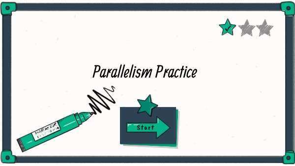 Parallelism Practice | Genially