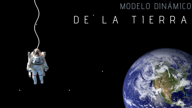 Trabajo modelo dinámico de la Tierra. | Genially