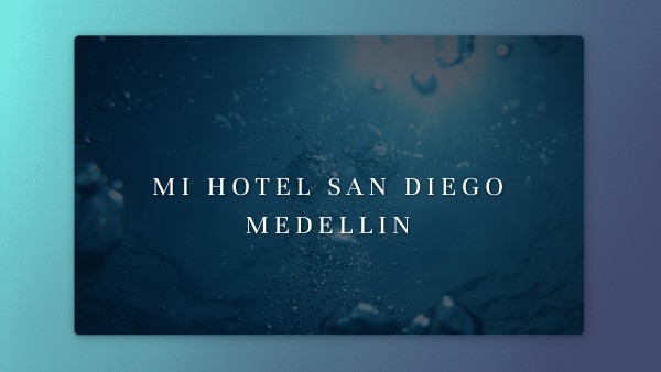 RECOMENDACIÓ´N DE HOTEL EN MEDELLÍN | Genially