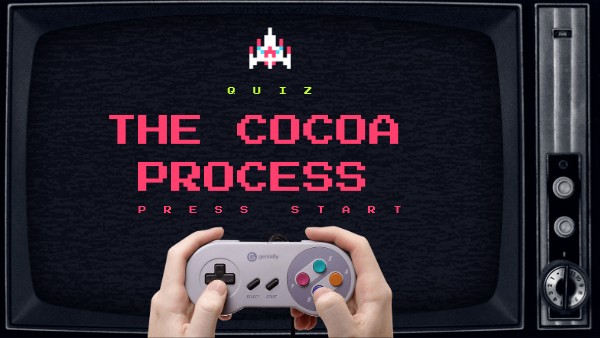 Quiz Cocoa process | Genially