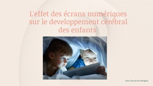 Oral sur les enfants et les écrans | Genially