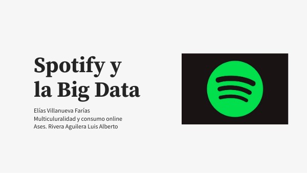 Spotify y la Big Data | Genially