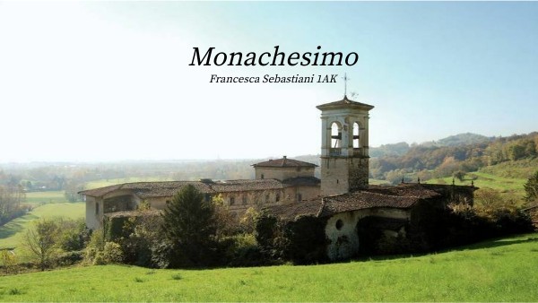presentazione sul monachesimo | Genially