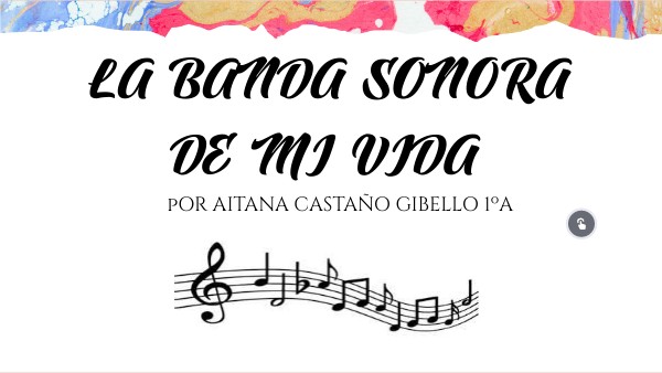 LA BANDA SONORA DE MI VIDA | Genially