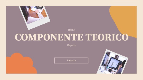 QUIZ REPASO COMPONENTE TEORICO