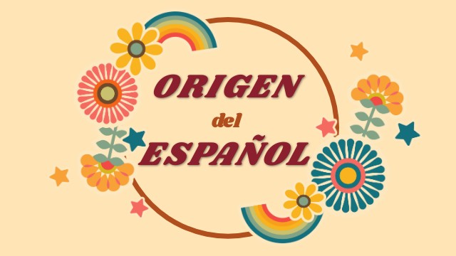 ORIGEN DEL ESPAÑOL | Genially