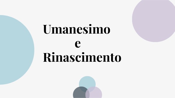 Umanesimo e Rinascimento | Genially