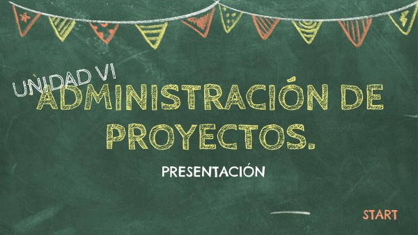 ADMINISTRACIÓN DE PROYECTOS | Genially