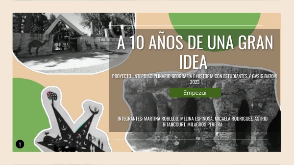 A 10 AÑOS DE UNA GRAN IDEA | Genially