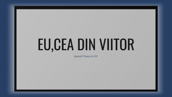 Eu, cea din viitor | Genially
