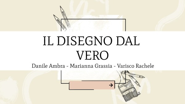 disegno dal vero | Genially