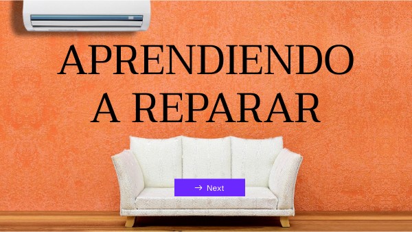APRENDIENDO A REPARAR | Genially