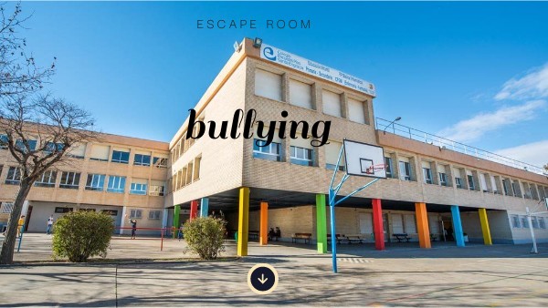 ESCAPE ROOM BULLYING | Genially