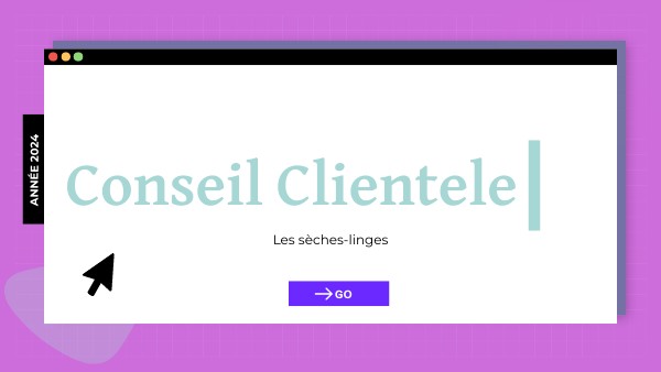 Conseil clientel sèche-linge | Genially